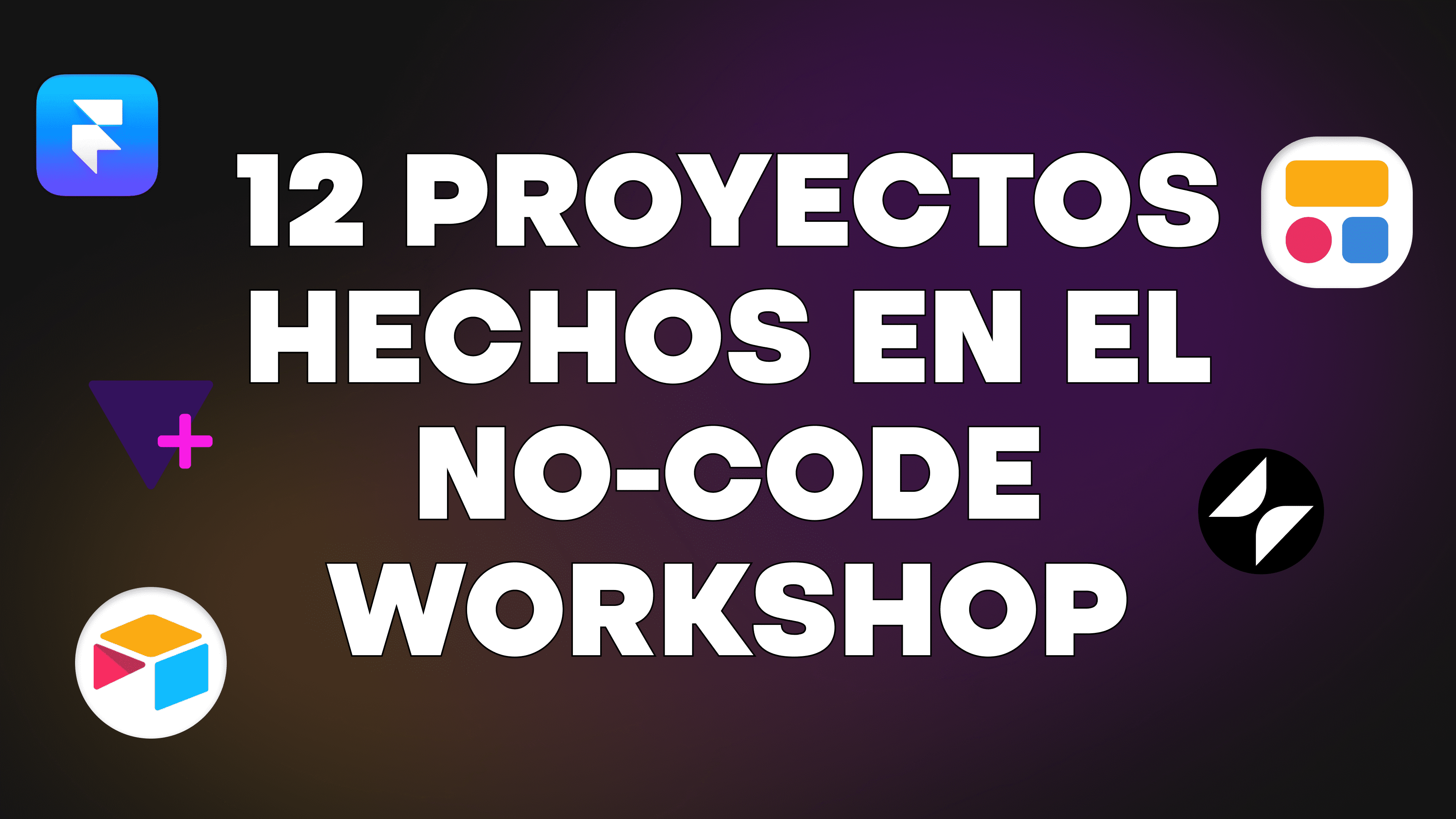 Los 12 proyectos hechos por alumnos del No-code Workshop
